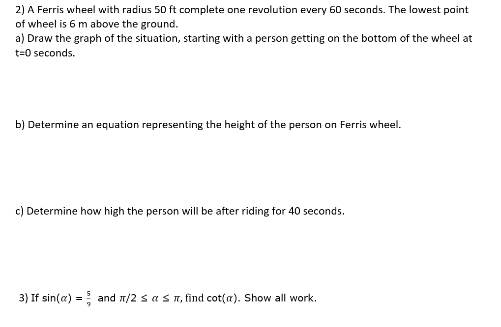 Solved 2) A Ferris wheel with radius 50 ft complete one | Chegg.com