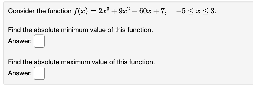 Solved Consider the function f(x)=2x^3+9x^2-60x+7, -5