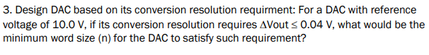 Solved 3. Design DAC based on its conversion resolution | Chegg.com