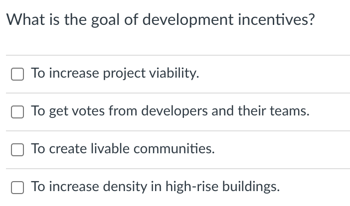 Solved What is the goal of development incentives? To | Chegg.com