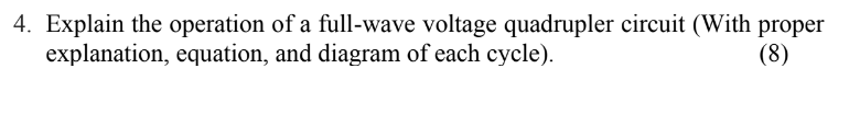 Solved 4. Explain the operation of a full-wave voltage | Chegg.com