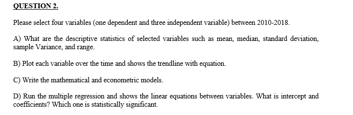 Solved QUESTION 2. Please select four variables (one | Chegg.com