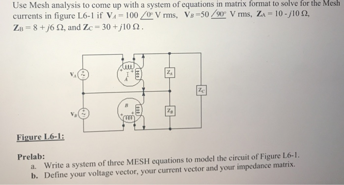 Solved Use Mesh analysis to come up with a system of | Chegg.com