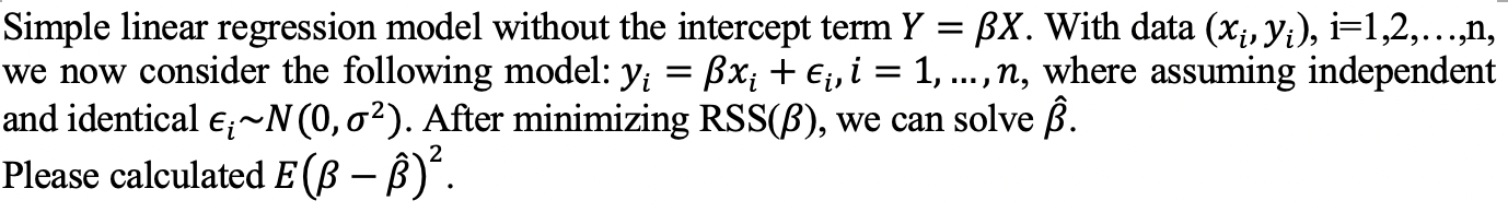 Solved Simple linear regression model without the intercept | Chegg.com