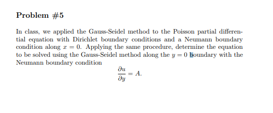 Problem #5 In class, we applied the Gauss-Seidel | Chegg.com