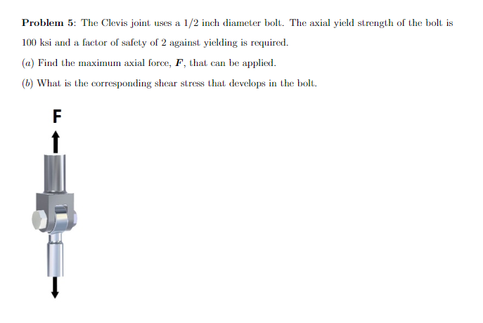 Solved Problem 5 The Clevis Joint Uses A 1 2 Inch Diameter