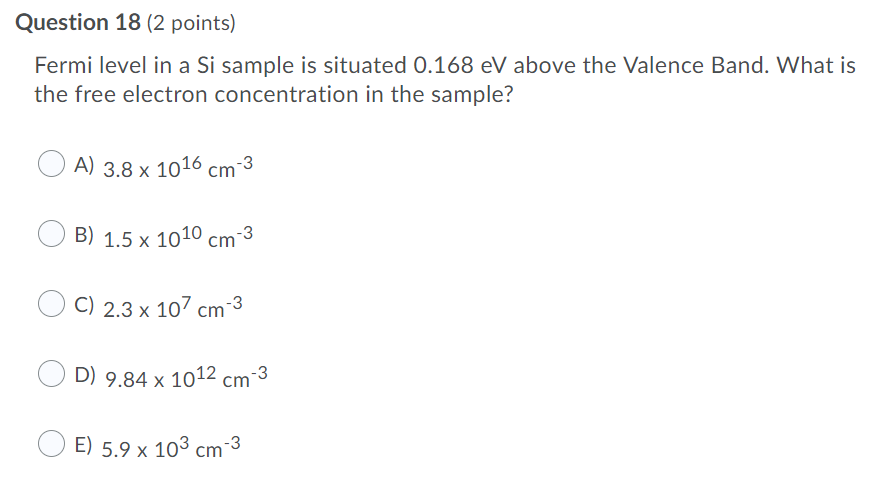 Solved Question 18 (2 points) Fermi level in a Si sample is | Chegg.com