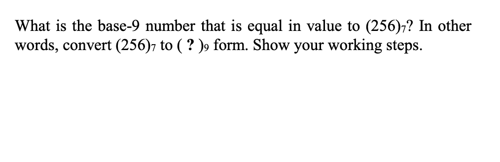 Solved What is the base- 9 number that is equal in value to | Chegg.com