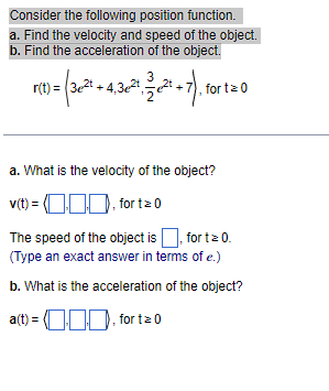 Solved Consider the following position function. a. Find the | Chegg.com