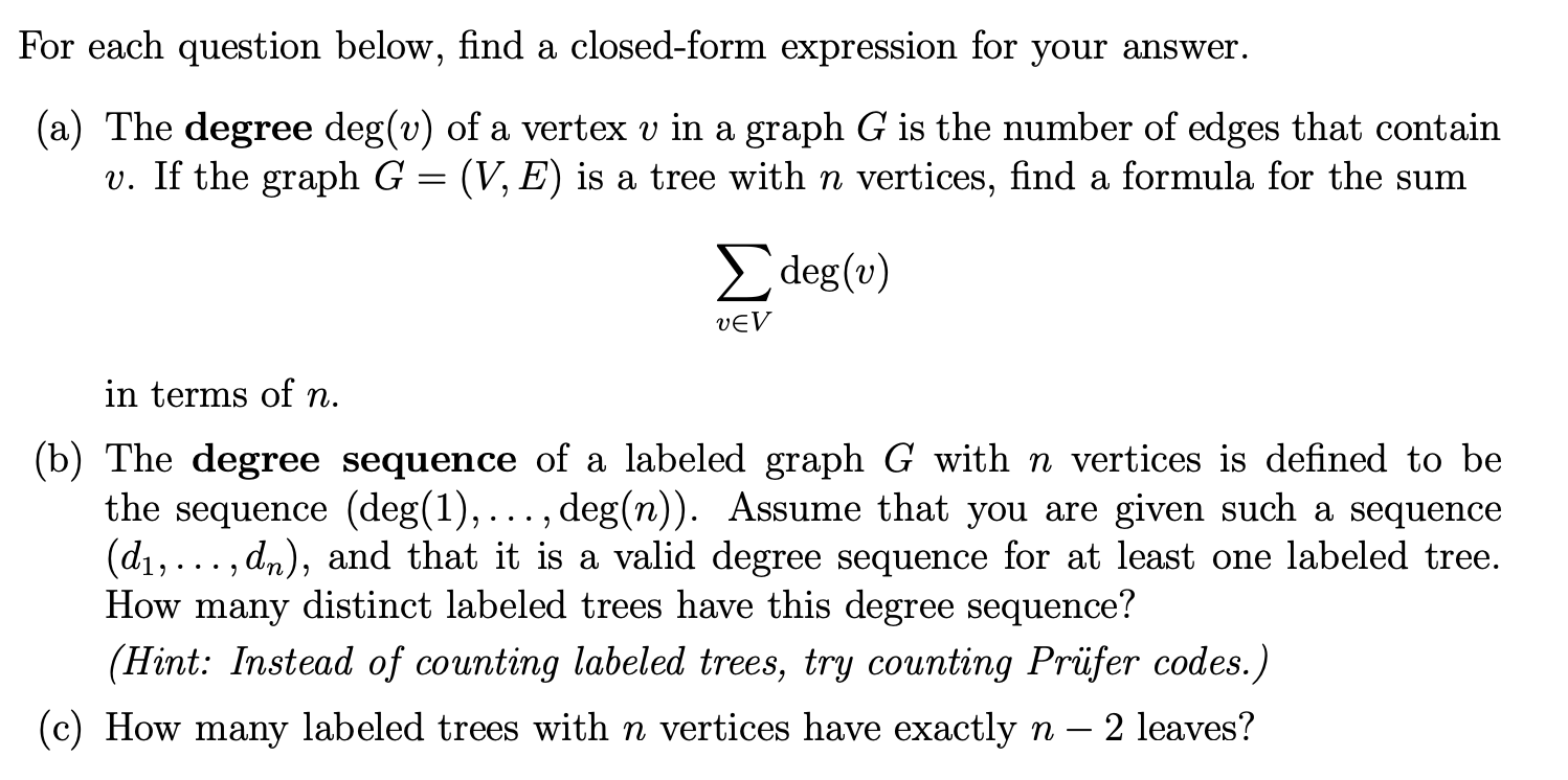 Solved For each question below, find a closed-form | Chegg.com