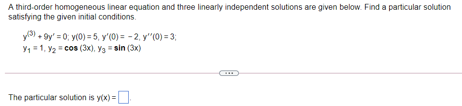 Solved A third-order homogeneous linear equation and three | Chegg.com
