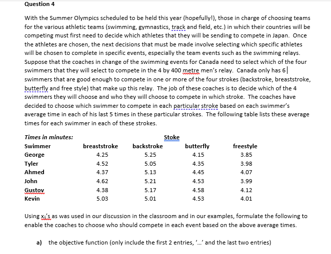 Solved Question 4 With the Summer Olympics scheduled to be | Chegg.com
