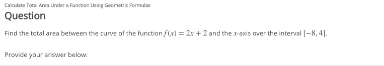 Solved Calculate Total Area Under a Function Using Geometric | Chegg.com