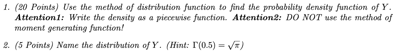 Solved 1. (20 Points) Use the method of distribution | Chegg.com