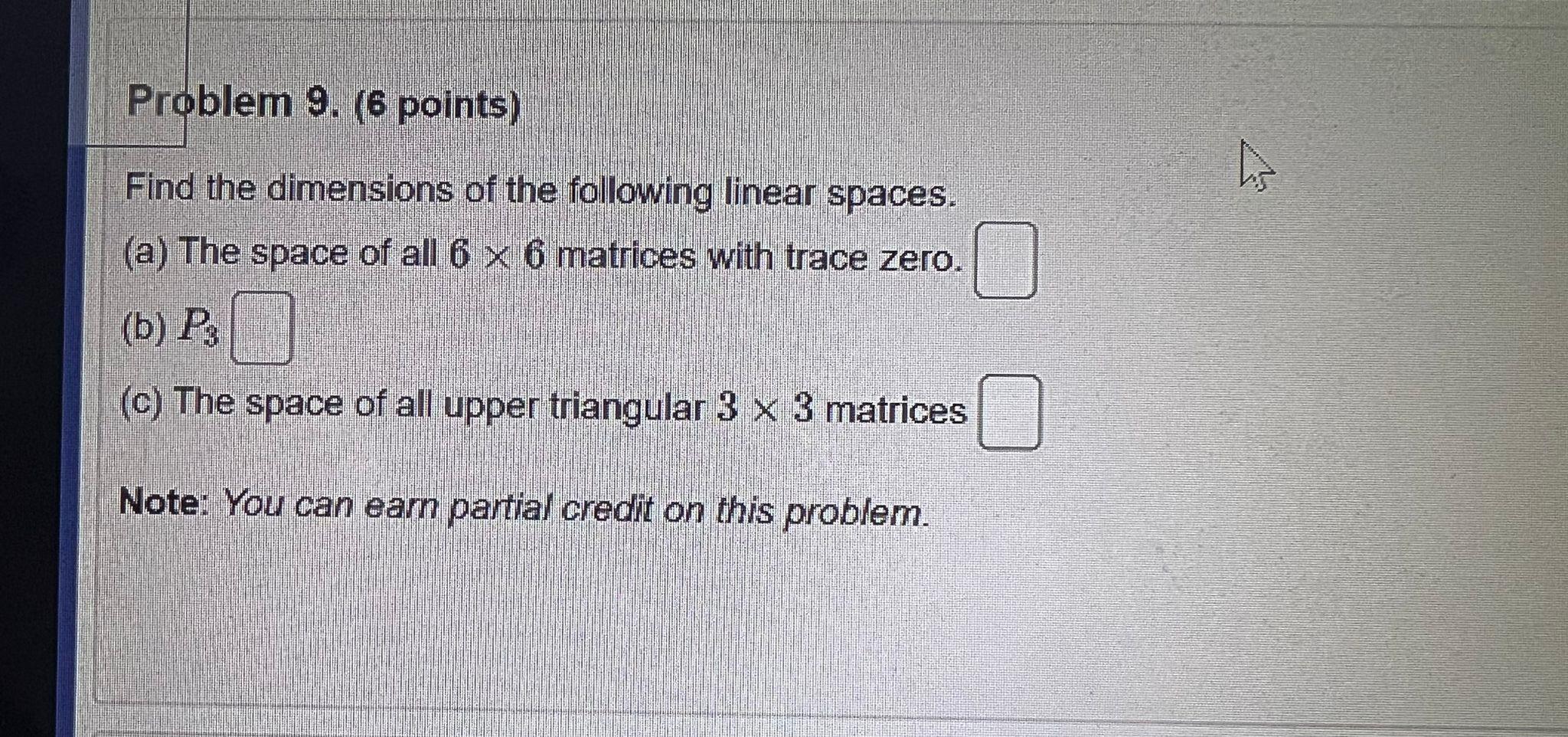 Solved Find the dimensions of the following linear spaces. | Chegg.com
