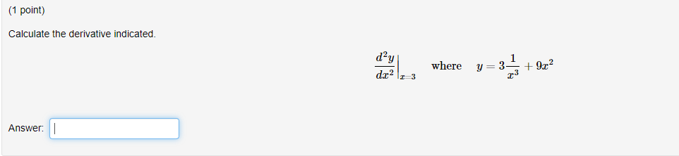 Solved (1 point) Calculate the derivative indicated. day . | Chegg.com