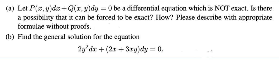 Solved = (a) Let P(x, y)dx +Q(x, y)dy = 0 be a differential | Chegg.com