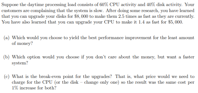 Solved Suppose the daytime processing load consists of 60% | Chegg.com