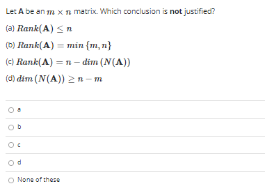 Solved Let A be an m x n matrix. Which conclusion is not | Chegg.com