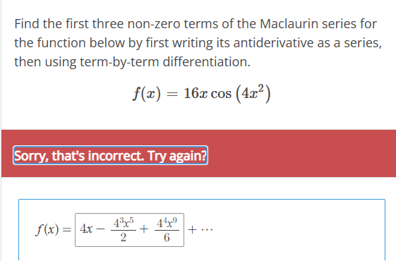 Solved Find the first three non-zero terms of the Maclaurin | Chegg.com