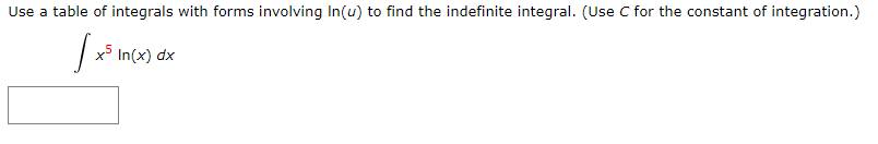 Solved Use a table of integrals with forms involving In(u) | Chegg.com