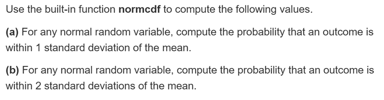 Solved Use the built-in function normcdf to compute the | Chegg.com
