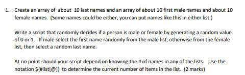 Solved 1. Create an array of about 10 last names and an | Chegg.com