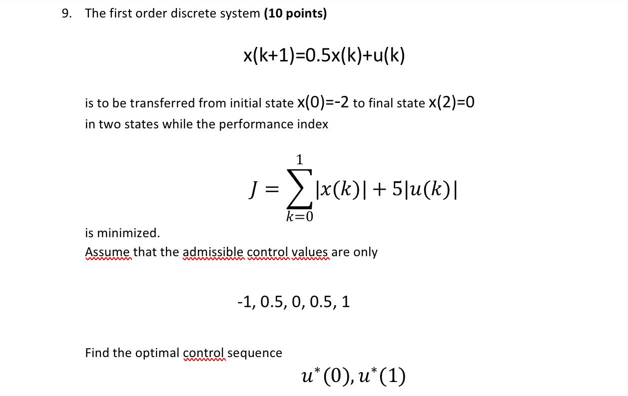Solved 9. The first order discrete system (10 points) | Chegg.com