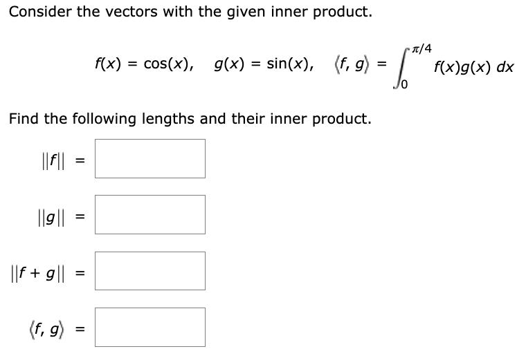Solved Consider the vectors with the given inner product. | Chegg.com