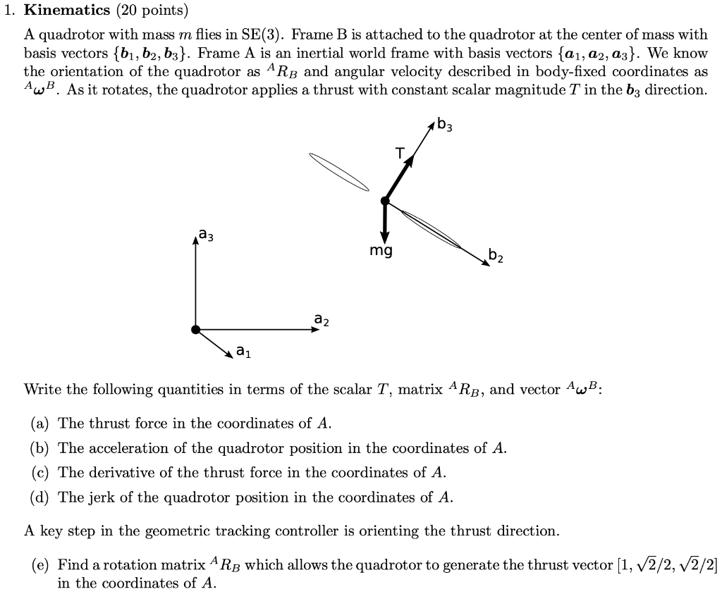 Solved 1. Kinematics (20 points) A quadrotor with mass m | Chegg.com