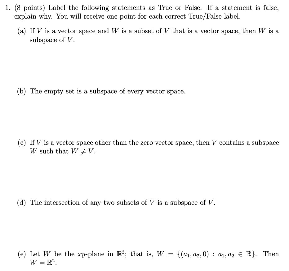 Solved 1. (8 points) Label the following statements as True | Chegg.com