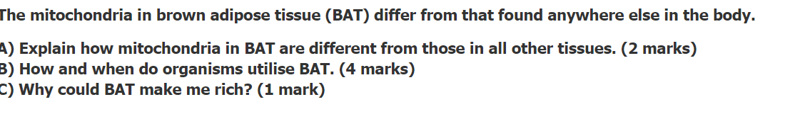 Solved The mitochondria in brown adipose tissue (BAT) differ | Chegg.com