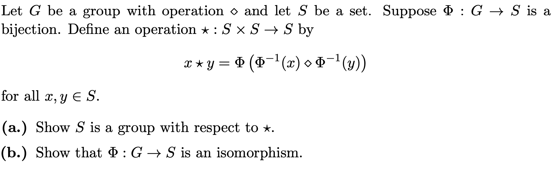 Solved Let G be a group with operation ⋄ and let S be a set. | Chegg.com