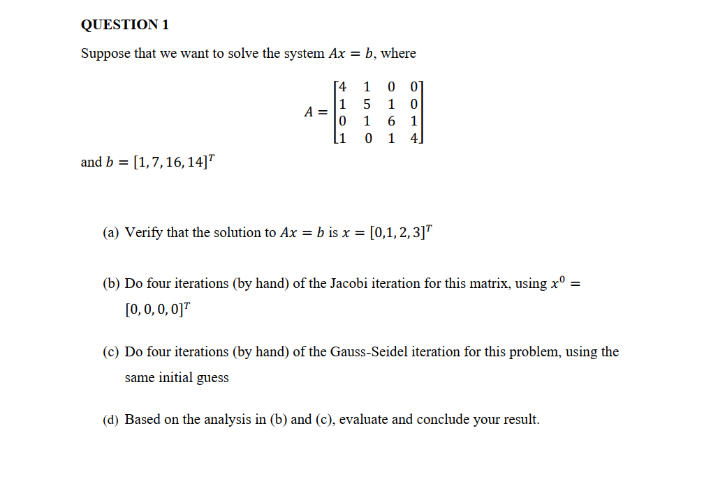 Solved Suppose that we want to solve the system Ax=b, where | Chegg.com