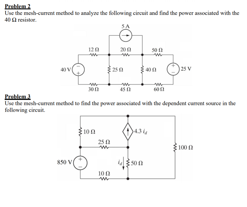 Solved Use the mesh-current method to analyze the following | Chegg.com