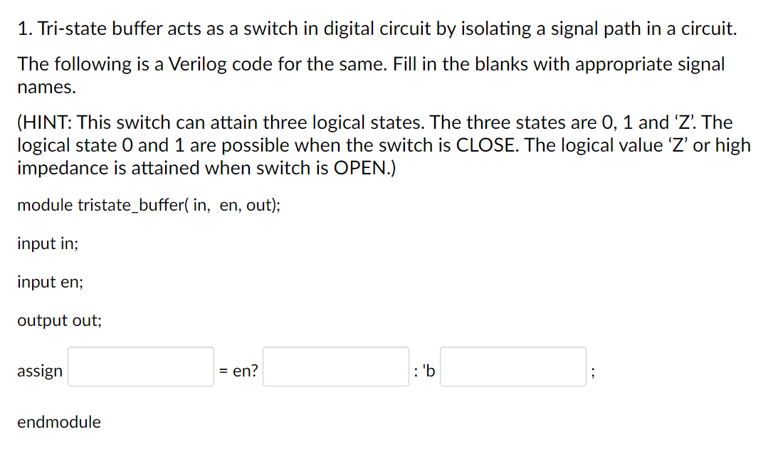 Solved 1. Tri-state buffer acts as a switch in digital | Chegg.com