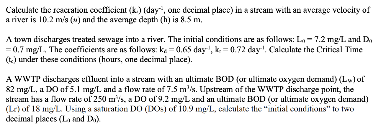Solved Calculate the reaeration coefficient (kr) (day!, one | Chegg.com