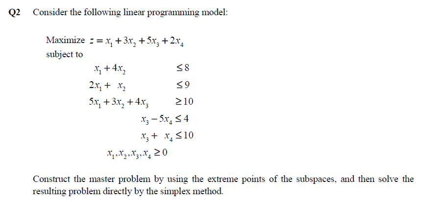 Solved Q2 Consider the following linear programming model: | Chegg.com