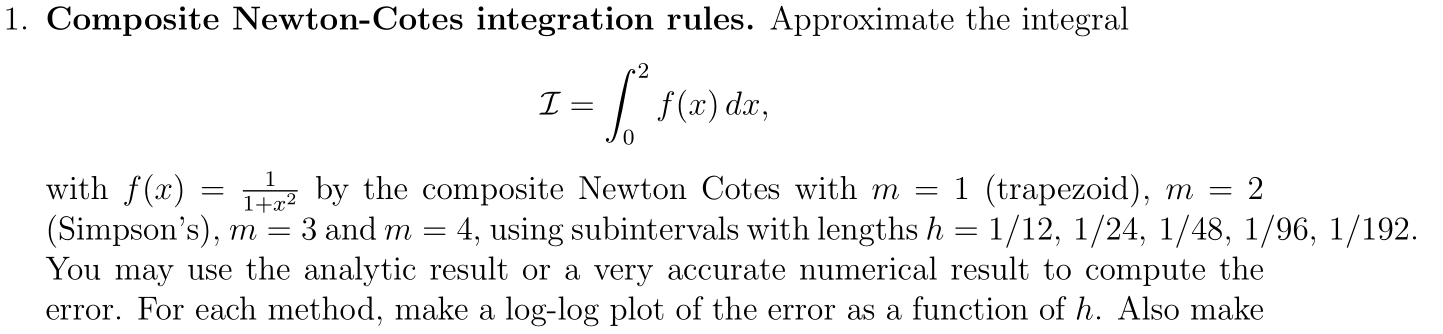 Solved 1. Composite Newton-Cotes integration rules. | Chegg.com