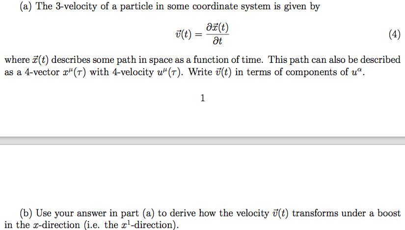 Solved (a) The 3-velocity of a particle in some coordinate | Chegg.com