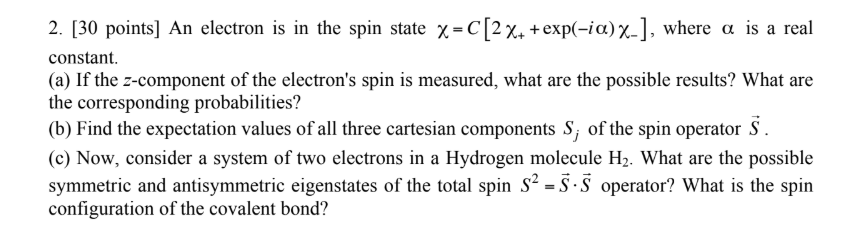 Solved 2. [30 points] An electron is in the spin state | Chegg.com