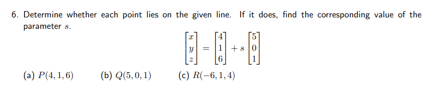 Solved 6. Determine whether each point lies on the given | Chegg.com