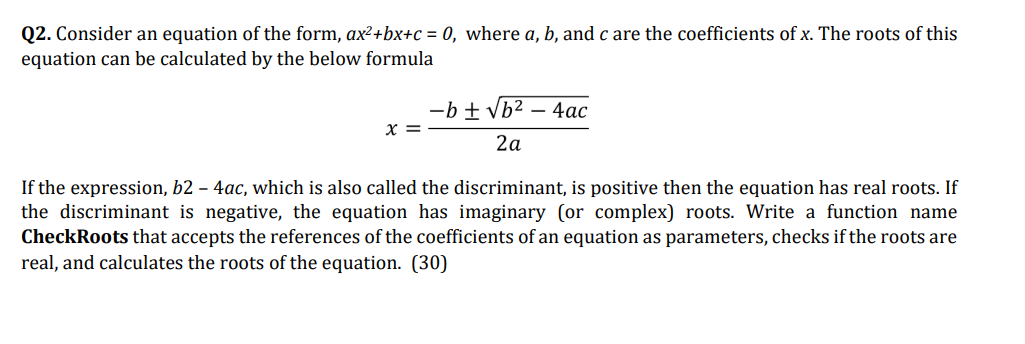 Solved Q2. Consider an equation of the form, ax2+bx+c=0, | Chegg.com