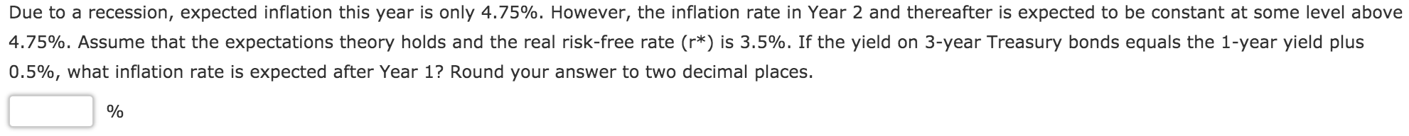 Solved Due to a recession, expected inflation this year is | Chegg.com