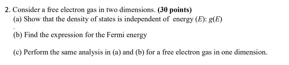 Solved 2. Consider a free electron gas in two dimensions. | Chegg.com