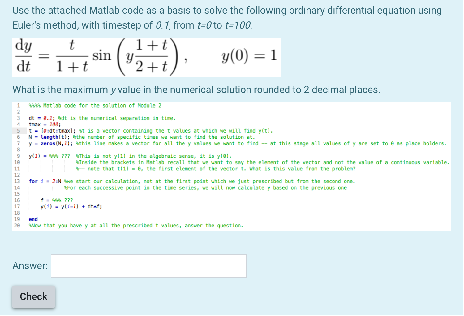 Solved Use The Attached Matlab Code As A Basis To Solve The Chegg