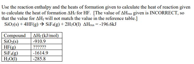 Solved Use the reaction enthalpy and the heats of formation | Chegg.com