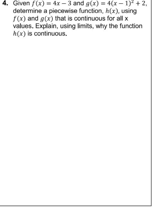 Solved = 4. Given f(x) = 4x – 3 and g(x) = 4(x - 1)2 + 2, | Chegg.com