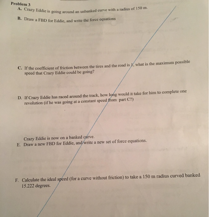 Solved Problem 3 y Eddie is going around an unbanked curve | Chegg.com