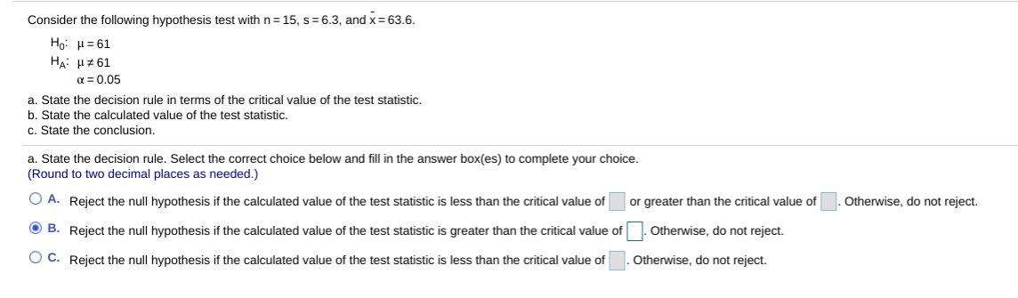 Solved Consider the following hypothesis test with n=15, | Chegg.com